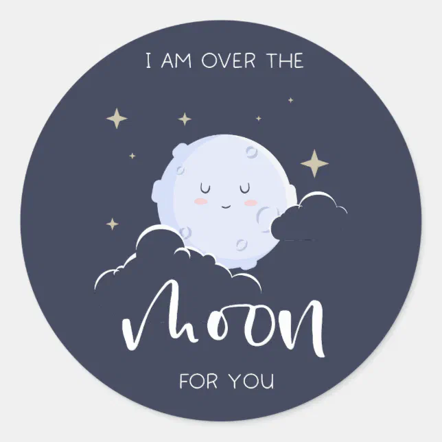 I Am Over The Moon For You Valentine Classic Round Sticker | Zazzle