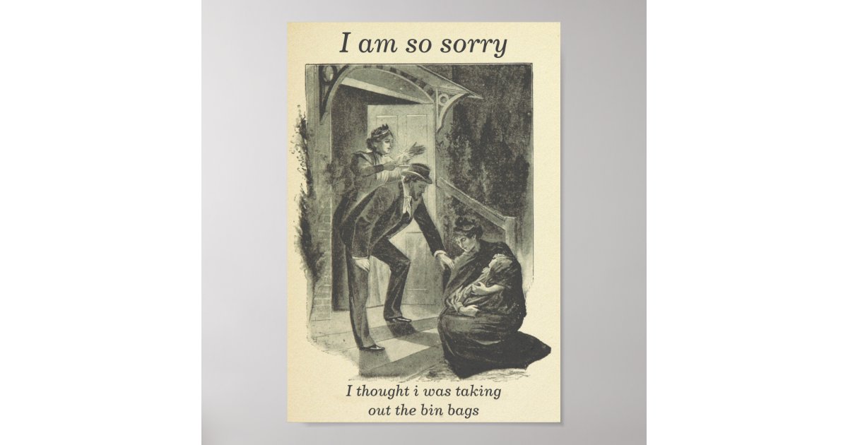 I am so sorry poster | Zazzle