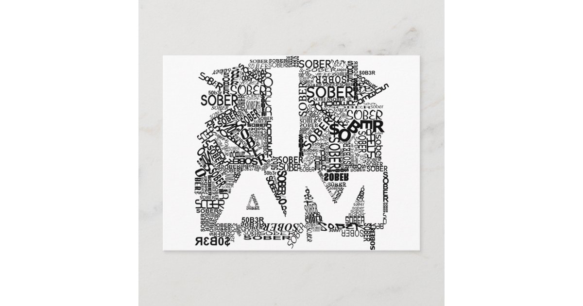 I AM SOBER POSTCARD | Zazzle