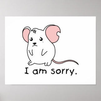 I Am Sorry Posters | Zazzle