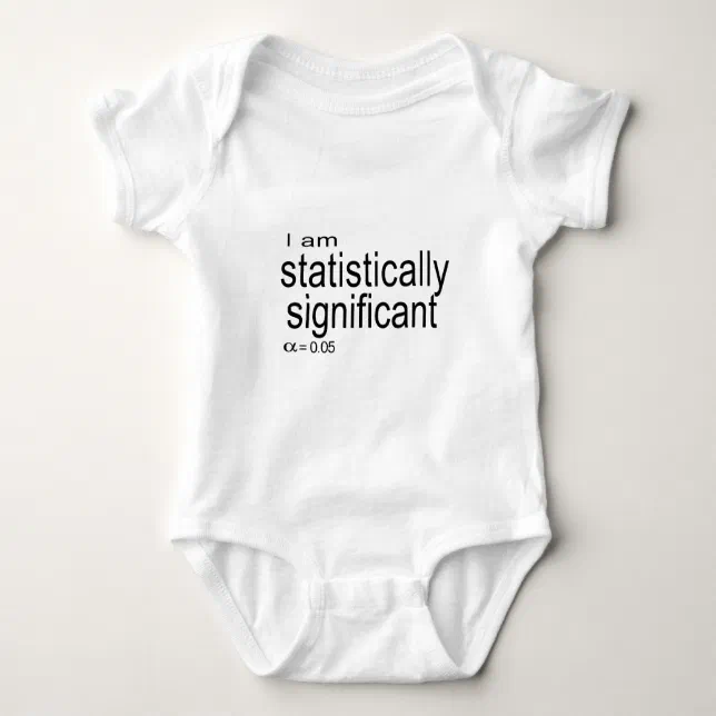 I am statistically significant.jpg baby bodysuit | Zazzle