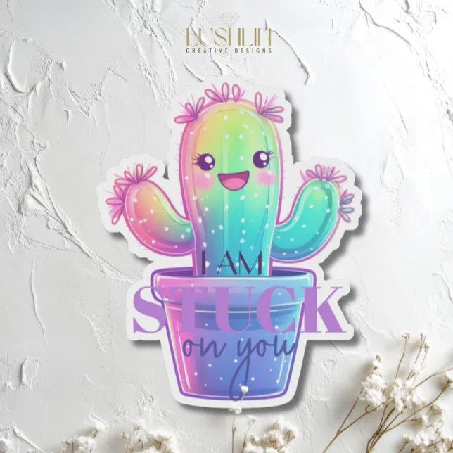 I Am Stuck on You Cactus Cute Succulent Design Sticker | Zazzle