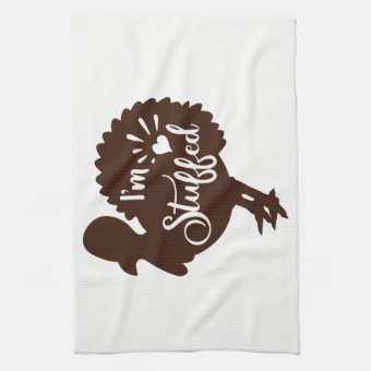 I am stuffed Funny Thanksgiving Turkey Towel | Zazzle