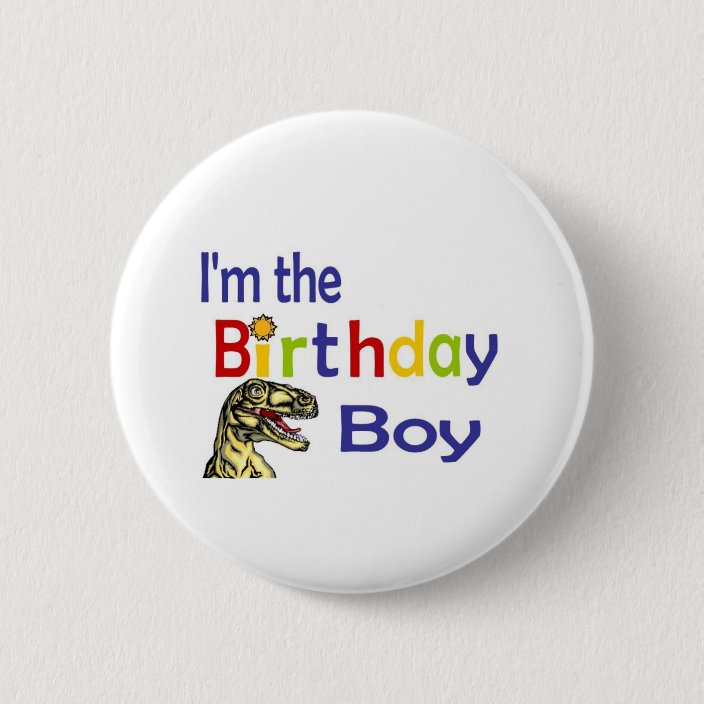 I am the birthday boy button | Zazzle.com
