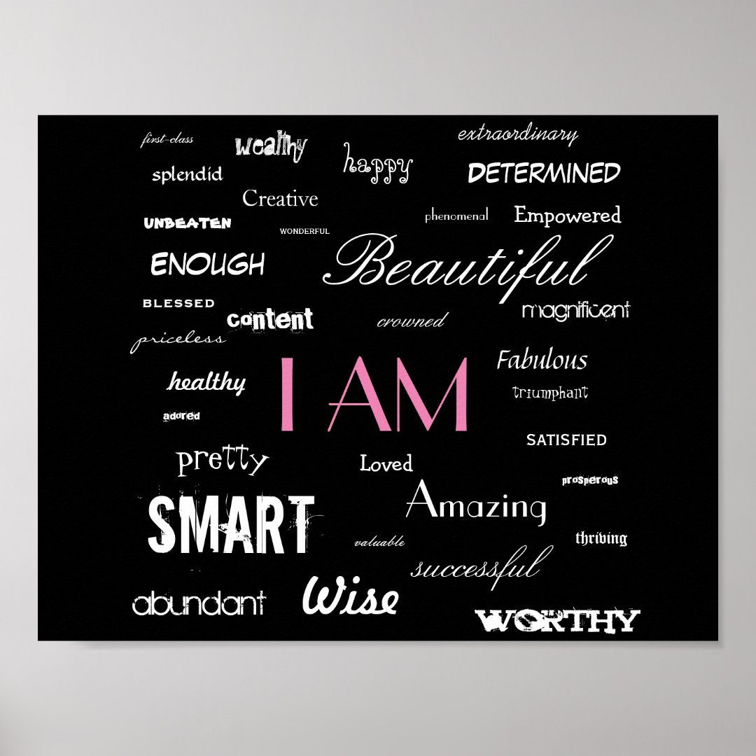 I am....yes, you are. poster | Zazzle