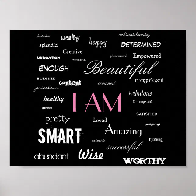 I am....yes, you are. poster | Zazzle