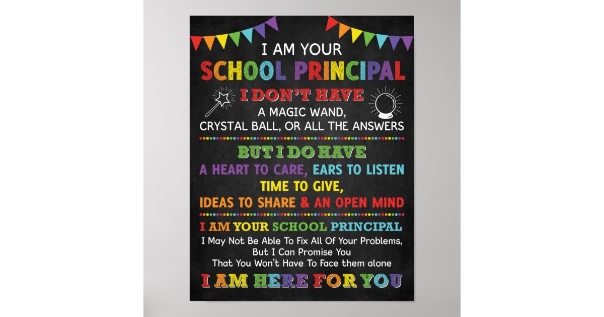 I Am Your School Principal Poster | Zazzle