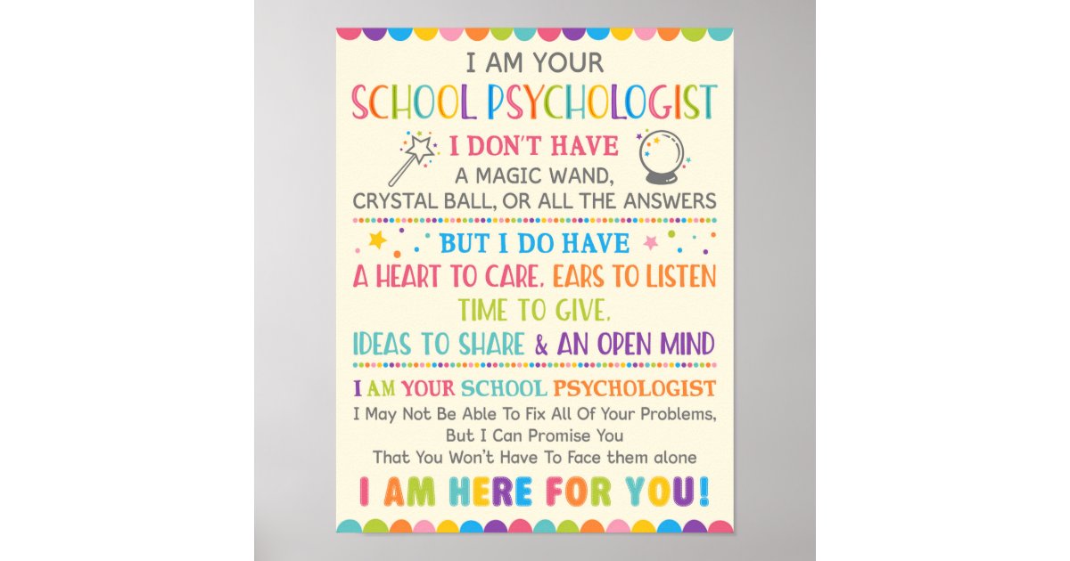 I Am Your School Psychologist Poster | Zazzle