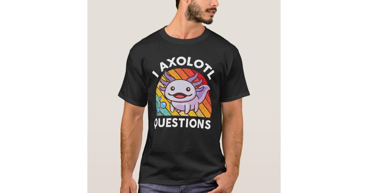 I Axolotl Questions S Kids Axolotl Costume Cute Ax T-Shirt | Zazzle