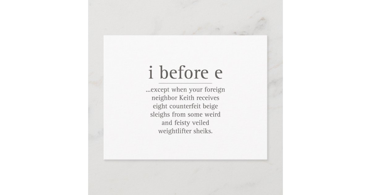 I Before E Except After Parody Humor Teacher Quote Postcard | Zazzle