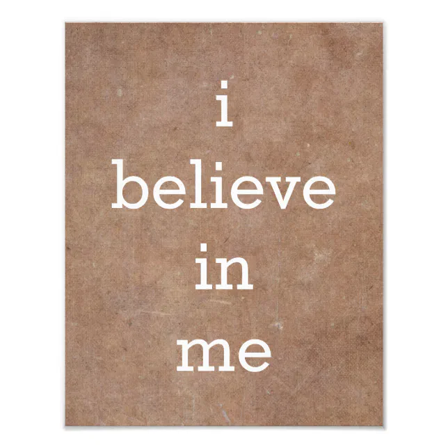 i believe in me Motivational Poster | Zazzle