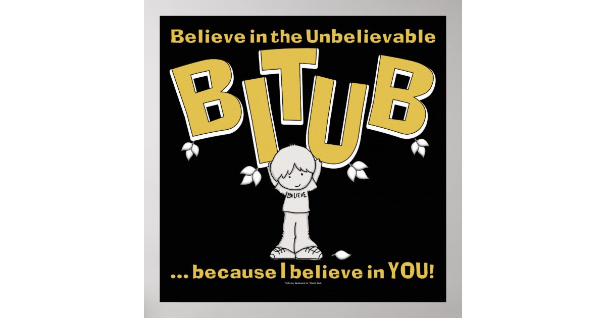 I believe in YOU! Poster | Zazzle