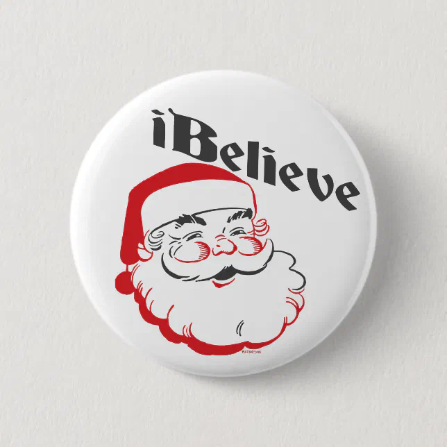 I Believe Santa Buttons | Zazzle