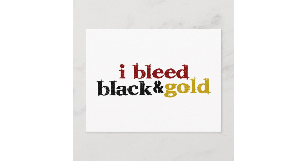 I Bleed Black And Gold Postcard | Zazzle