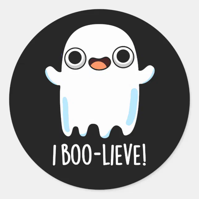 I Boo-lieve Funny Positive Ghost Pun Dark BG Classic Round Sticker | Zazzle
