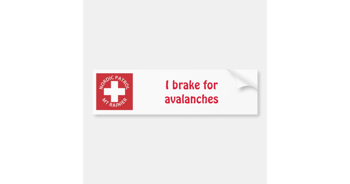 I brake for avalanches bumper sticker | Zazzle
