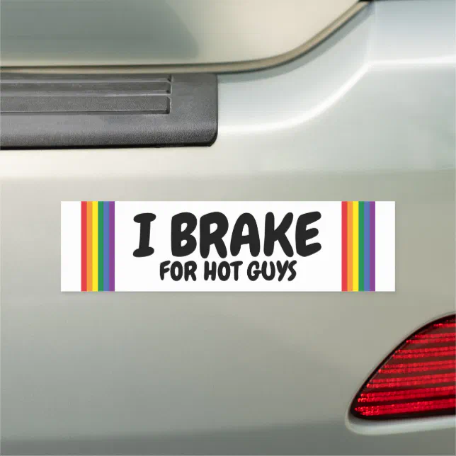 I Brake For Hot Guys Rainbow Pride Gay Themed Car Magnet | Zazzle