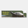 I Brake for TURTLES Bumper Sticker | Zazzle