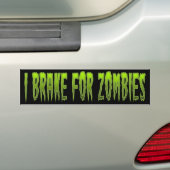I Brake For Zombies Bumper Sticker | Zazzle