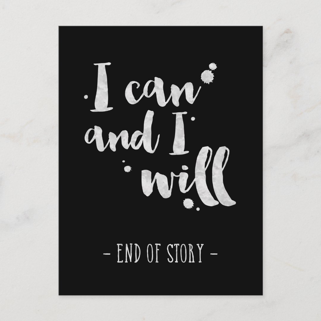 I Can And I Will - Inspirational Card | Zazzle