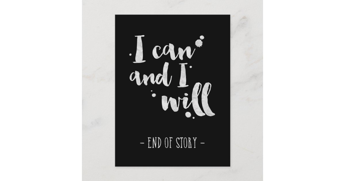 I Can And I Will - Inspirational Card | Zazzle