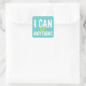 I Can Be Anything Inspirational Motivational Square Sticker | Zazzle