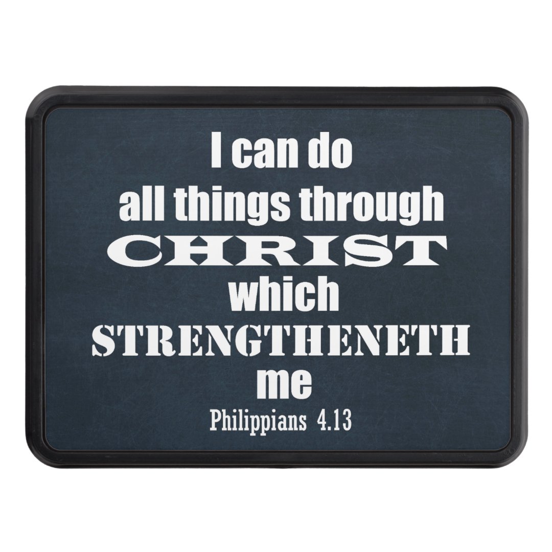 I Can do all things through Christ Bible Verse Hitch Cover | Zazzle