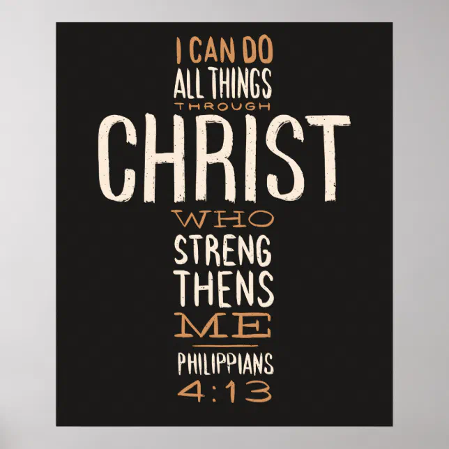 I Can Do All Things Through Christ Bible Verse Poster | Zazzle