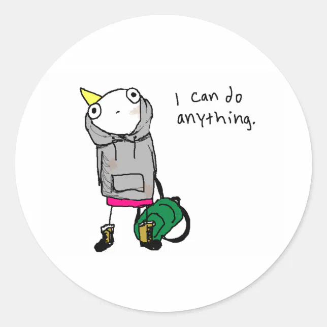 I can do anything. classic round sticker | Zazzle