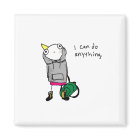 I can do anything. magnet | Zazzle