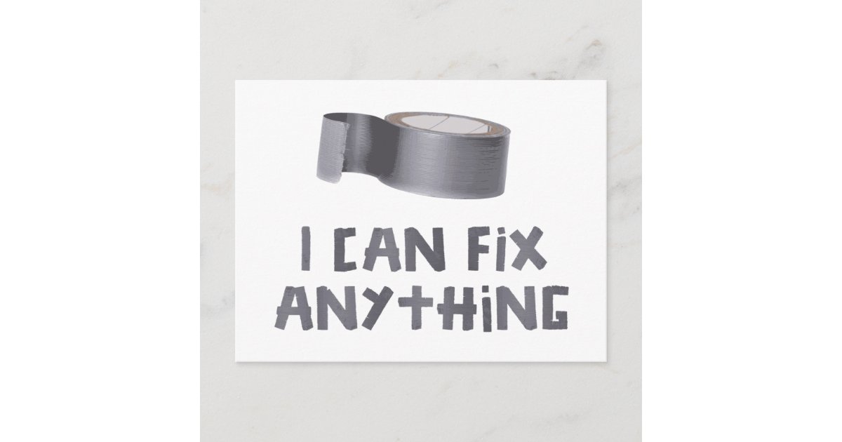 I Can Fix Anything with Duct Tape Postcard | Zazzle