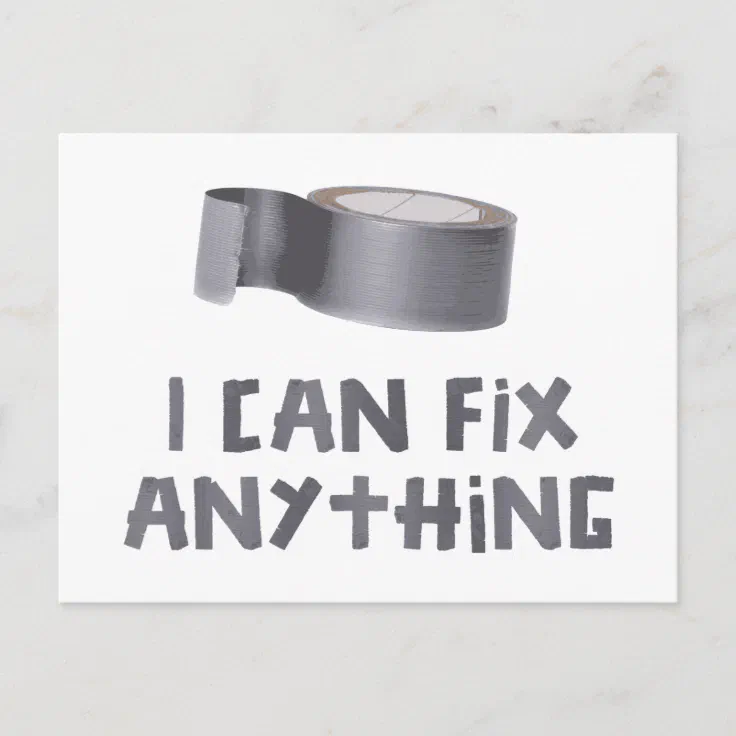 I Can Fix Anything with Duct Tape Postcard | Zazzle