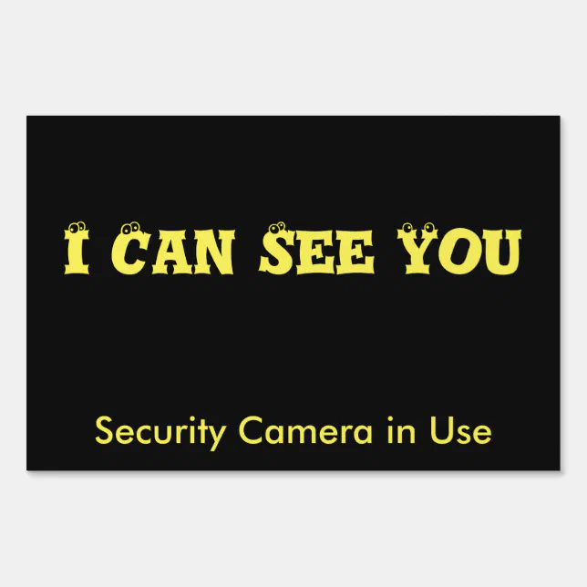 I Can See You, Security Camera in Use Yard Sign | Zazzle
