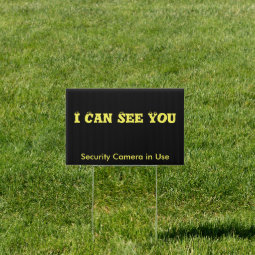 I Can See You, Security Camera in Use Yard Sign | Zazzle