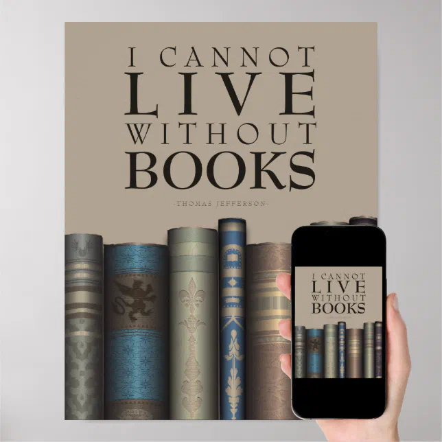 I Cannot Live Without Books Book Lover Poster | Zazzle