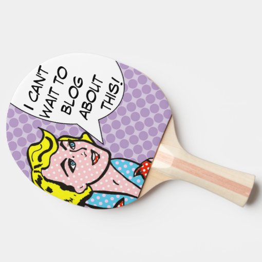 I Can't Wait to Blog Comic Book Ping Pong Paddle | Zazzle