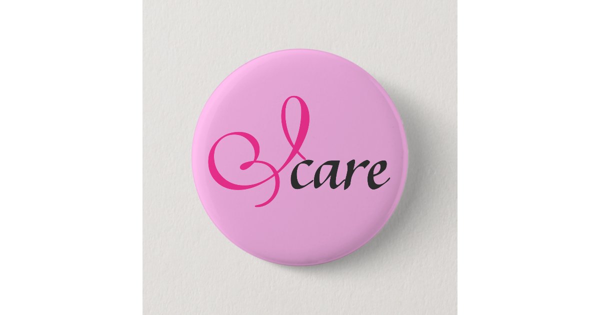 I care - Button | Zazzle