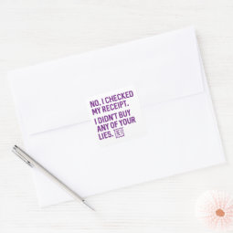 I Checked My Receipt Square Sticker | Zazzle