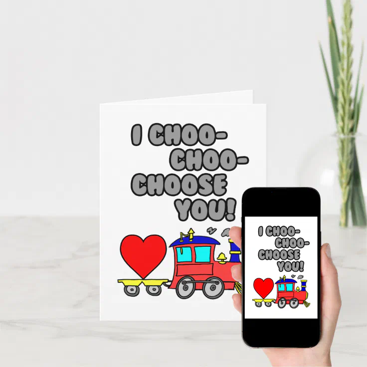 I Choo Choo Choose You Train Valentine's Day Card | Zazzle