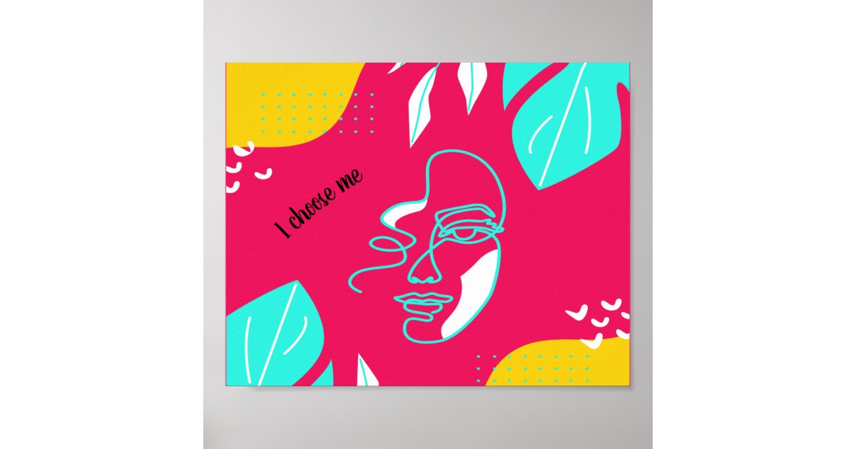 I Choose Me Poster | Zazzle