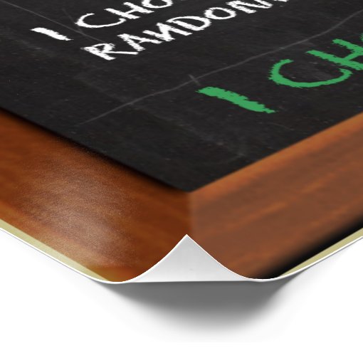 I CHOOSE Motivational Poster | Zazzle