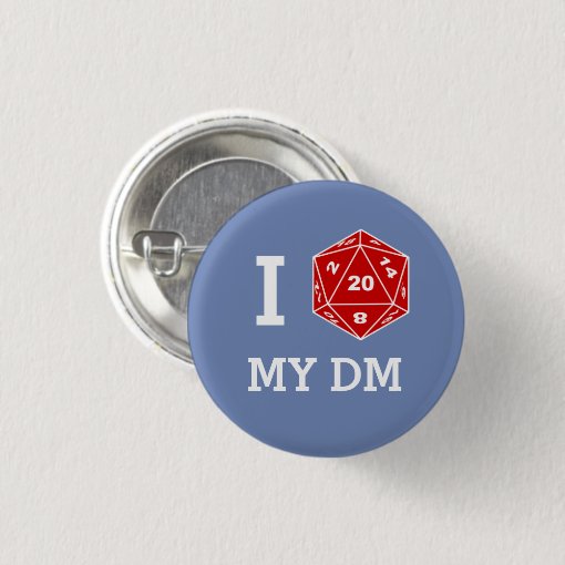 I d20 My DM Button (I Love My DM) | Zazzle