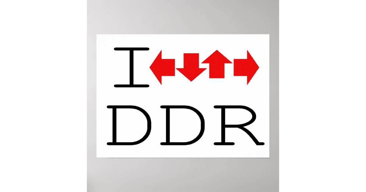 I DDR POSTER | Zazzle