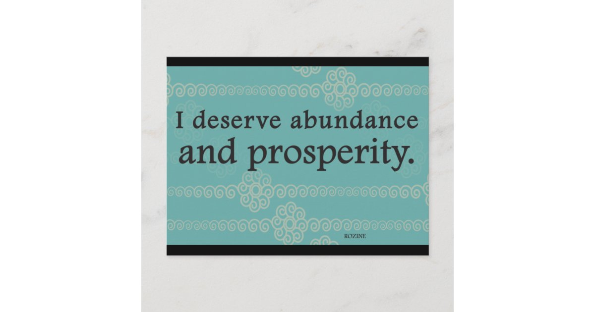 I Deserve Prosperity And Abundance Affirmations Postcard | Zazzle