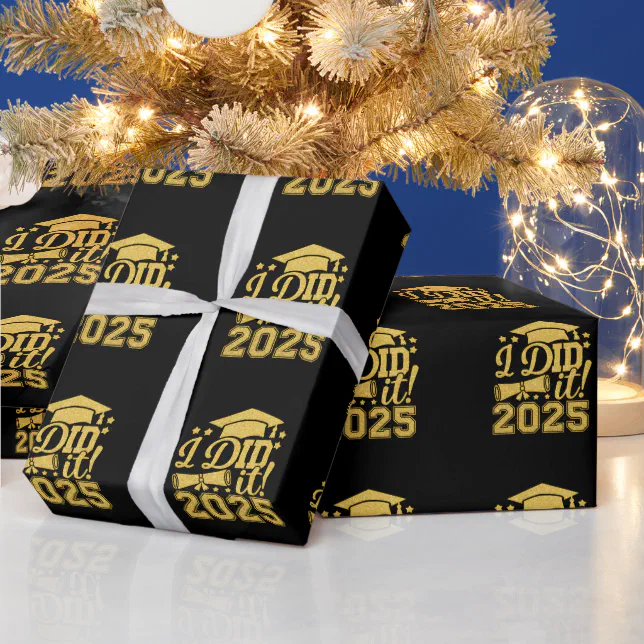 I Did It 2025 Graduate Graduation Class Of 2025 Wrapping Paper | Zazzle