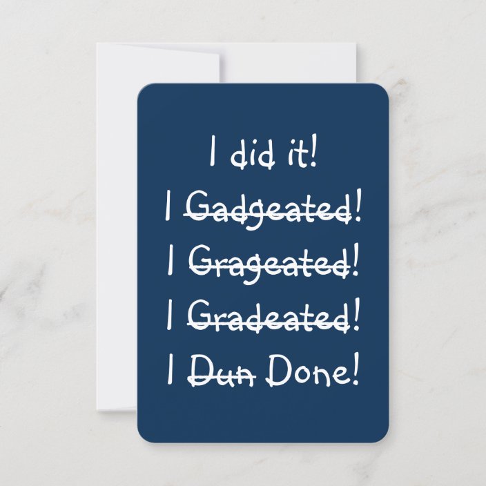 I did it Funny Graduation Party Invitation Card | Zazzle.com