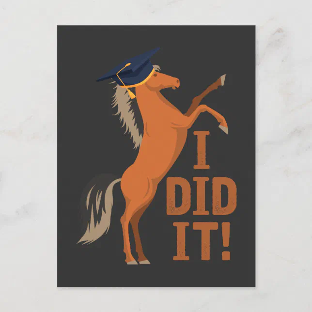 I Did It horse With Graduation Cap Graduate Postcard | Zazzle