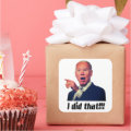 I DID THAT - Biden 3" Square Stickers (sheet of 6) | Zazzle