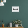 I Divide by Zero Poster | Zazzle