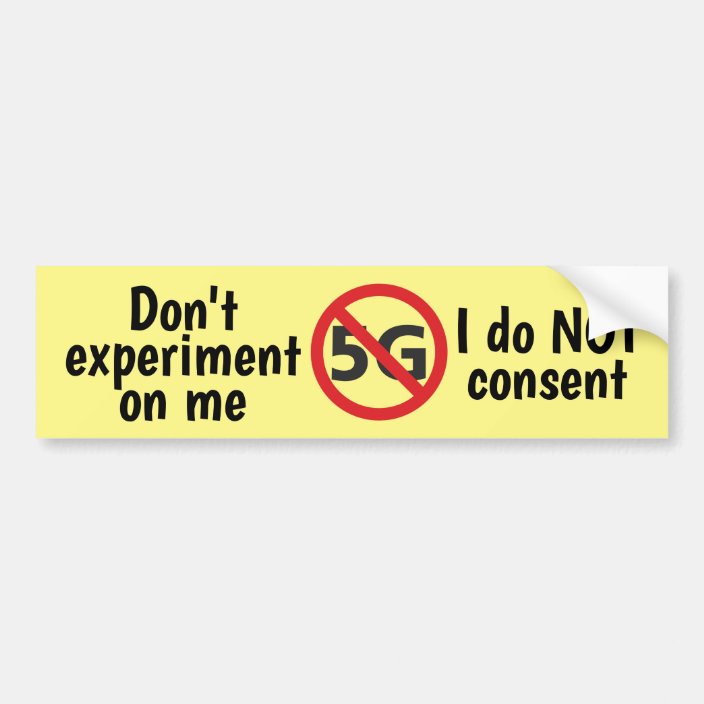 I do not consent to 5G Bumper Sticker | Zazzle.com
